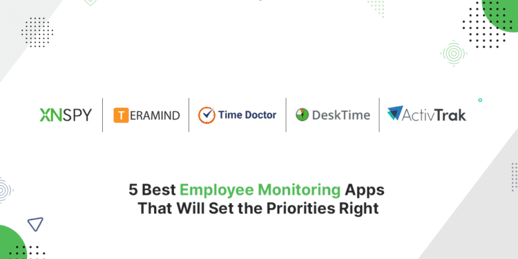 5 Best Employee Monitoring Apps That Will Set the Priorities Right ...