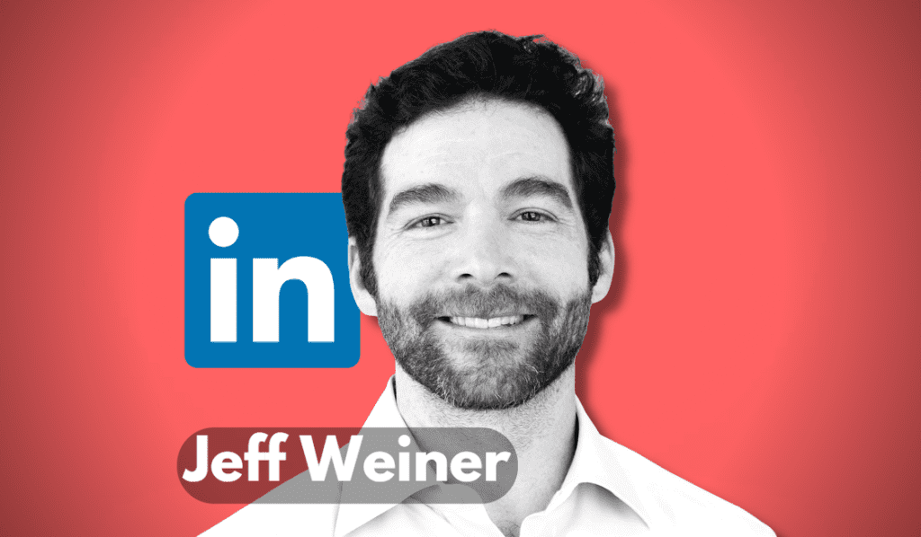 Jeff Weiner: 3 Surprising Facts About the LinkedIn CEO - ValiantCEO